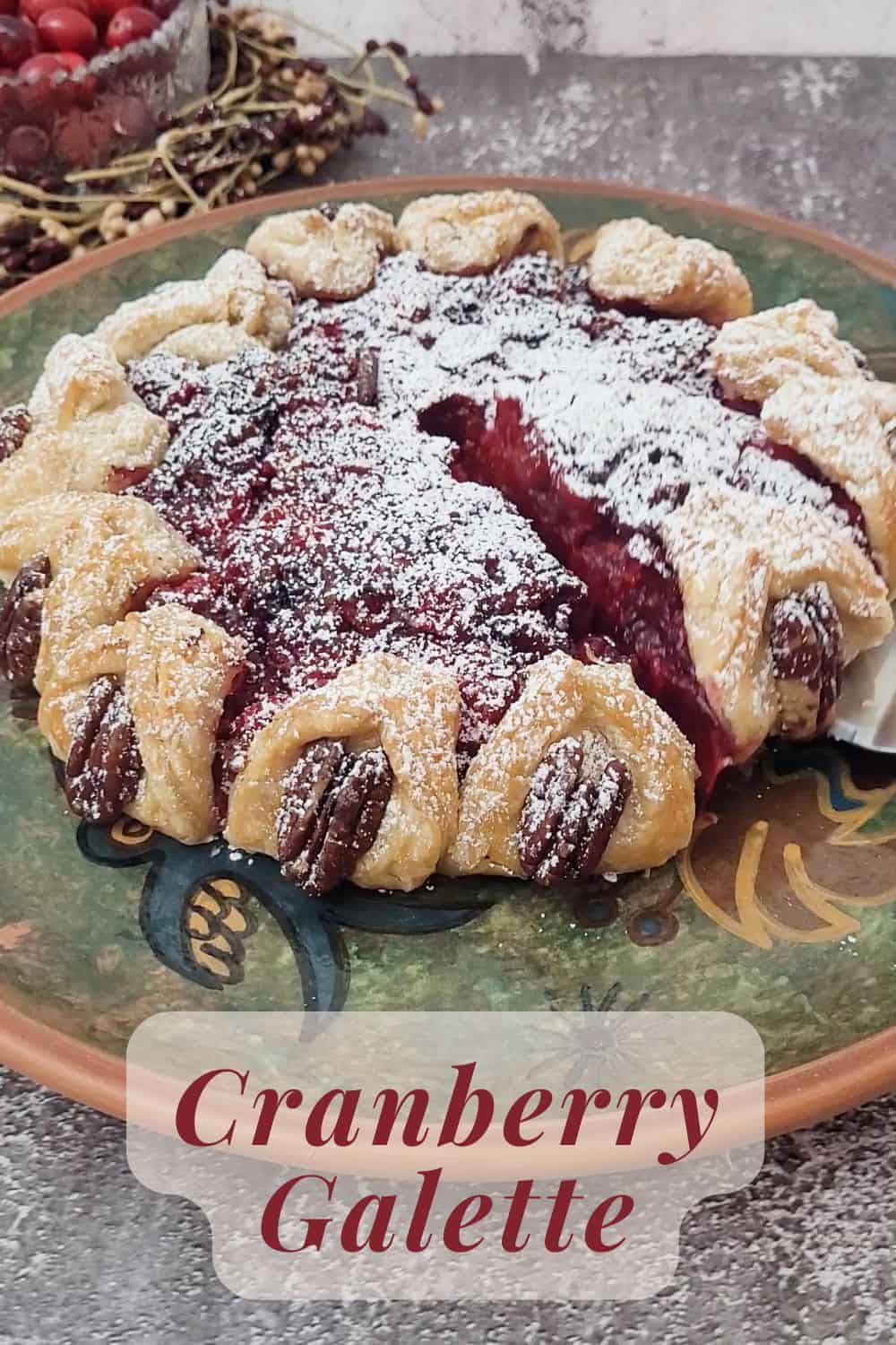 Cranberry Galette - Desserts With Stephanie